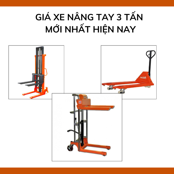 Giá xe nâng tay 3 tấn mới nhất hiện nay
