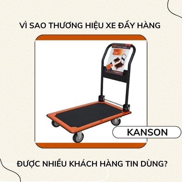 Vì sao thương hiệu xe đẩy hàng Kanson được nhiều khách hàng tin dùng?